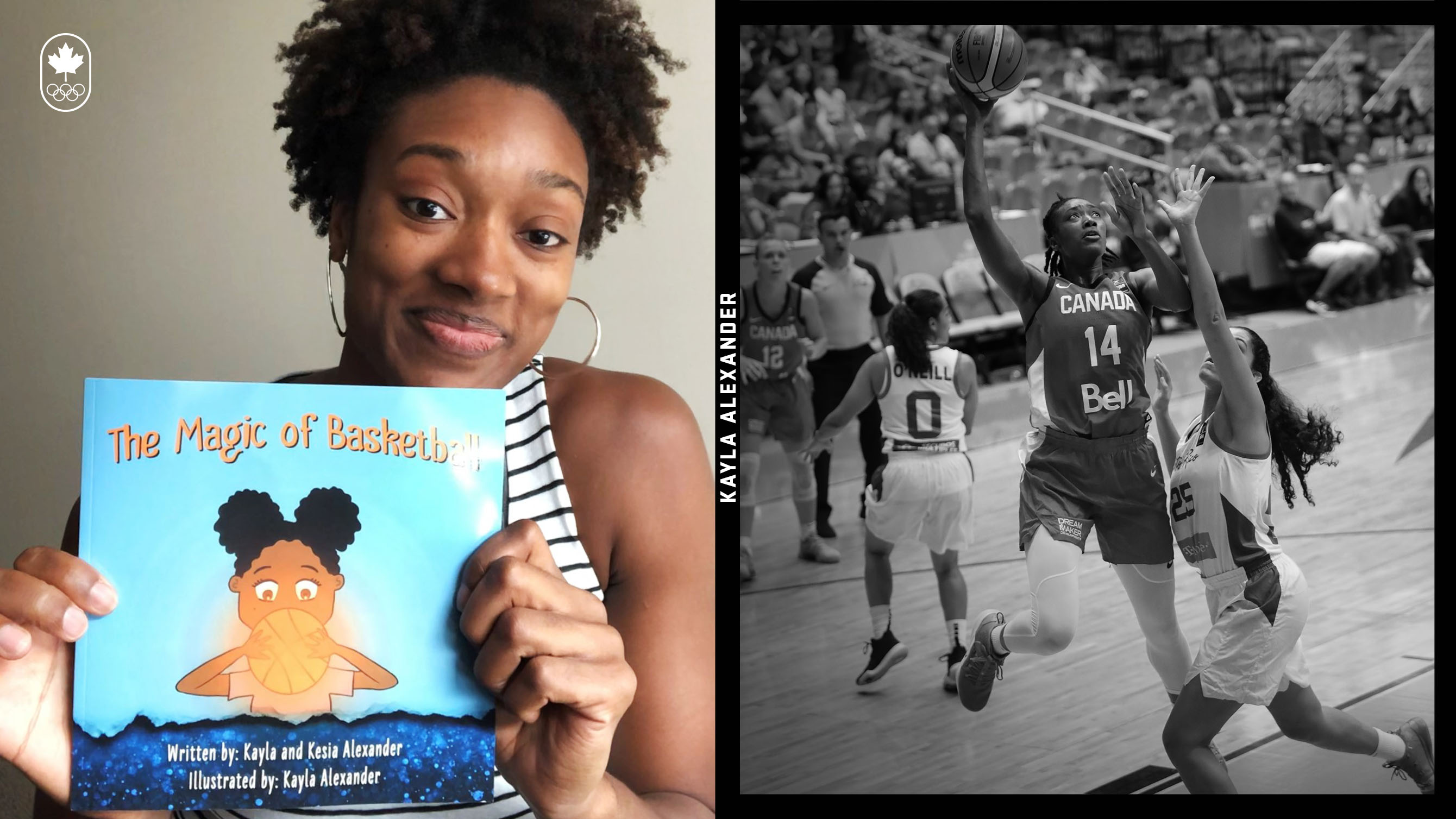 Kayla Alexander and The Magic of Basketball - Team Canada